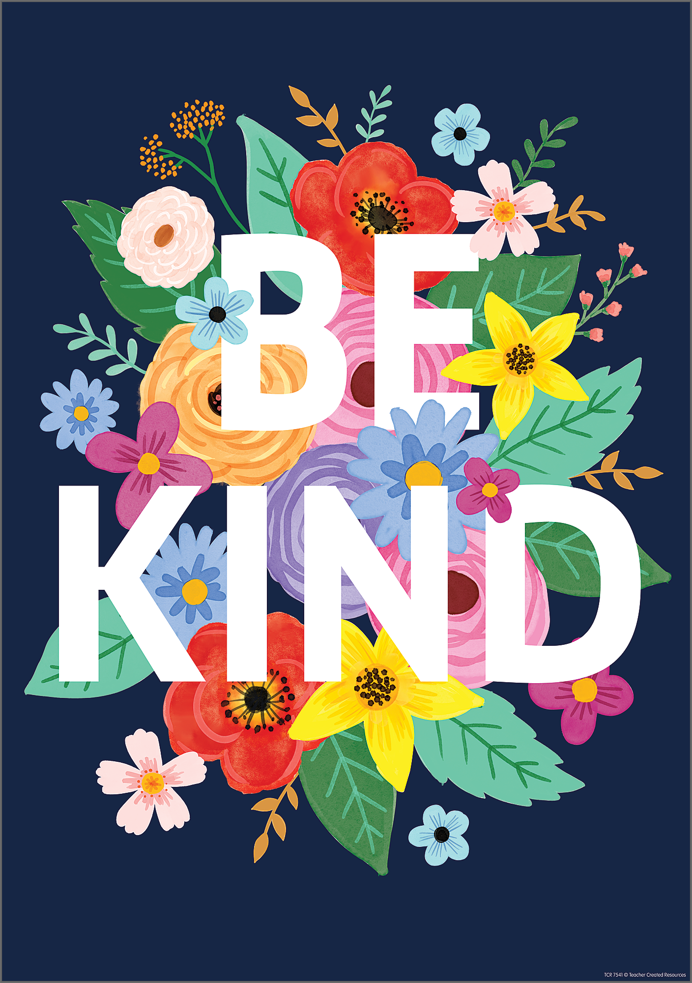 Wildflowers Be Kind Positive Poster – McGregor's Teacher Supplies